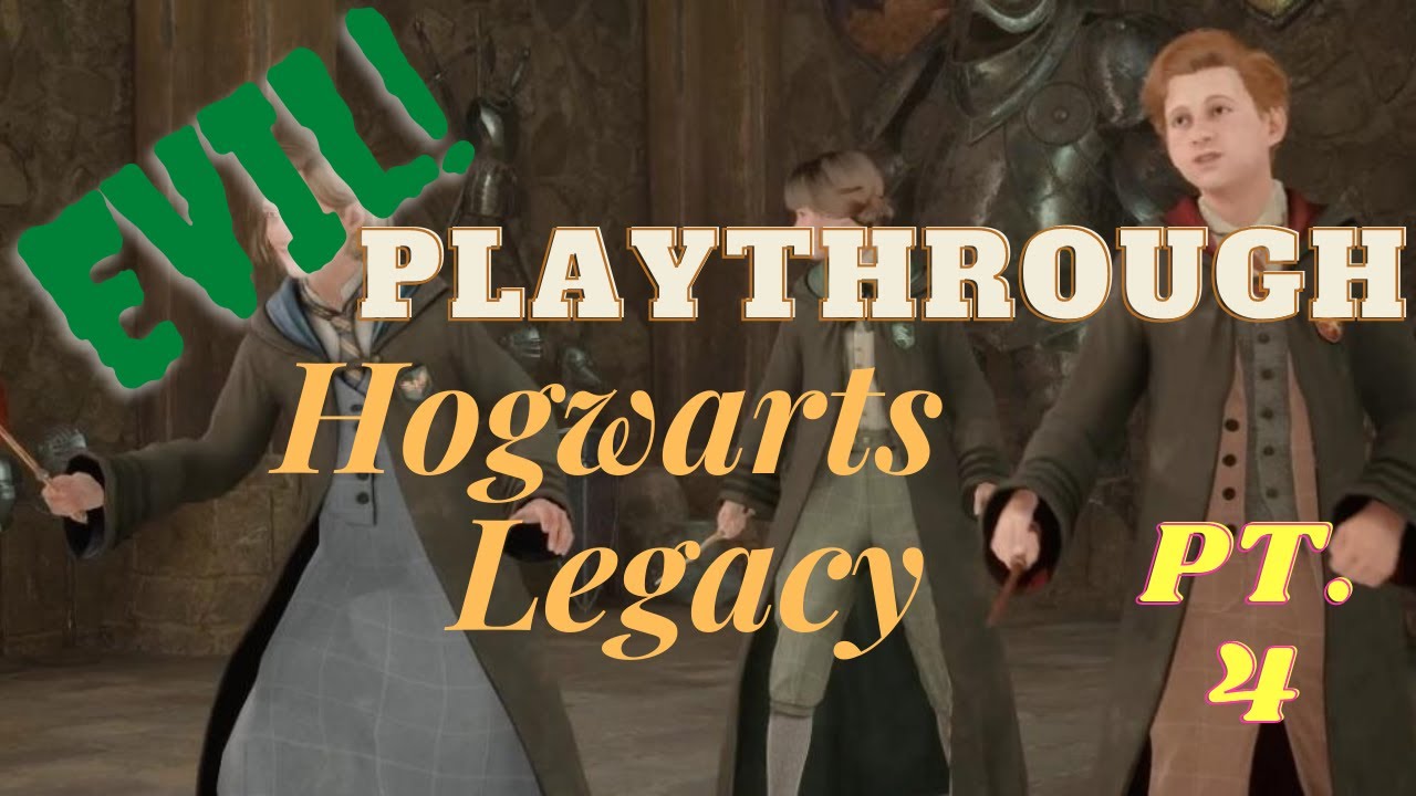 Hogwarts Legacy, Evil Playthrough Ep. 4 - YouTube