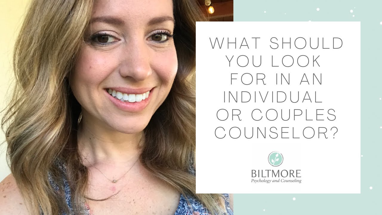 What Should You Look For In An Individual Or Couples Counselor YouTube what-should-you-look-for-in-an-individual-or-couples-counselor-youtube