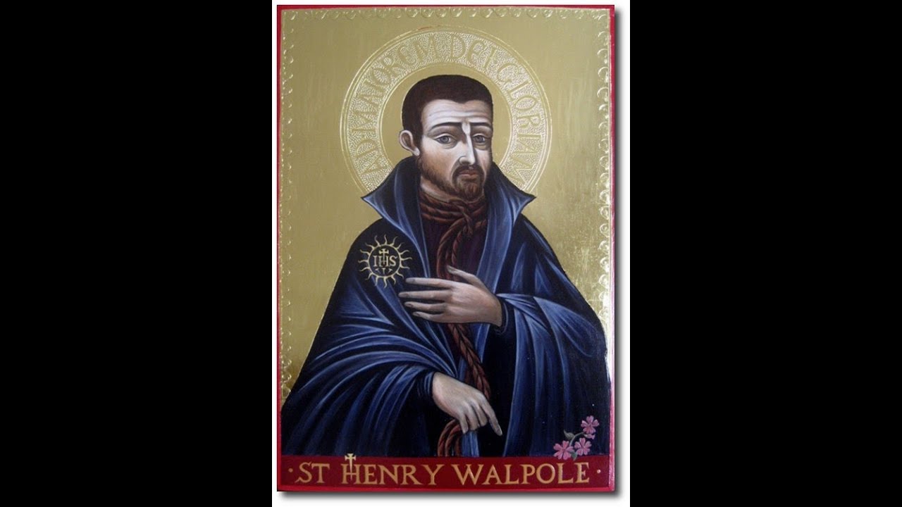 Daily Mass St Henry Walpole, Priest and Martyr (Pauline Gullick RIP ...