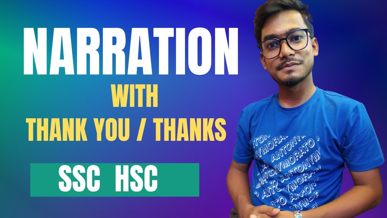 Narration with Thank you \ Thanks || SSC & HSC - YouTube
