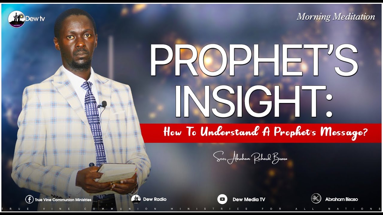 PROPHET'S INSIGHT: HOW TO UNDERSTAND A PROPHET'S MESSAGE? | Seer ...