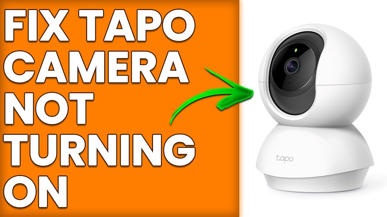 How To Fix Tapo Camera Not Turning On (How To Troubleshoot Tapo Camera ...