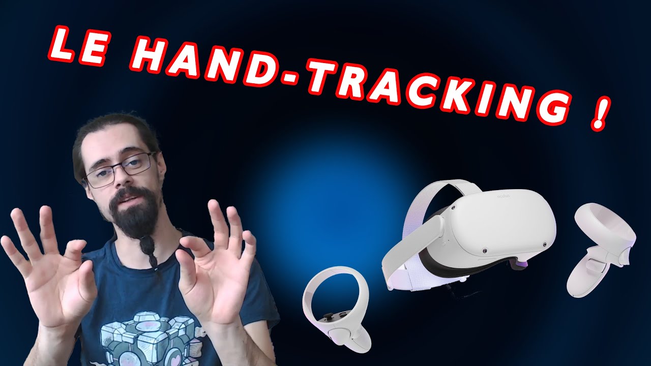 Comment ça marche en VR : le hand-tracking ?! - YouTube