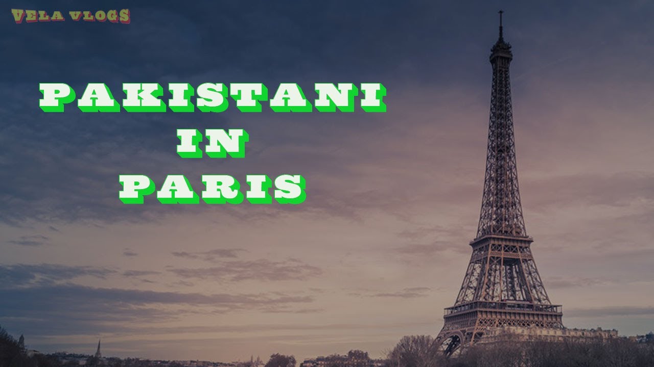 Pakistanis In Paris - YouTube