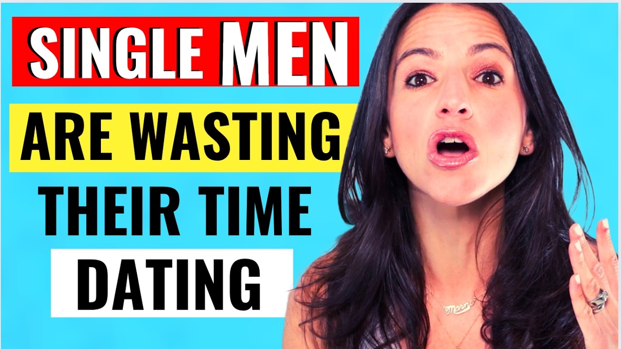 7 Ways Men Waste Their Time In Dating (Dating Coach Explains) - YouTube