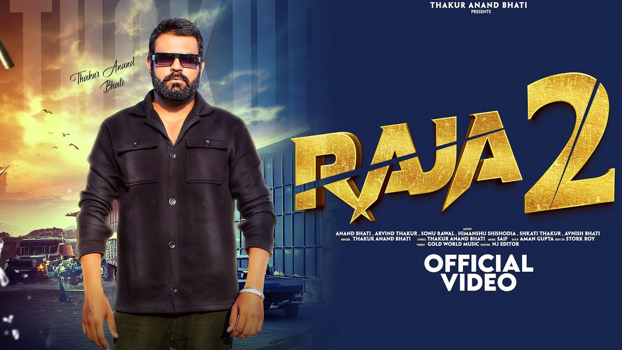 RAJA 2 || Official video ||rajputana song 2024|| Thakur anand bhati ...