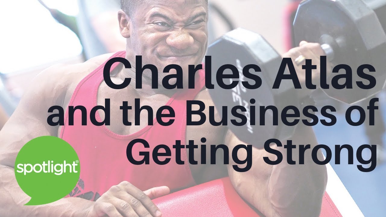 Charles Atlas and the Business of Getting Strong | practice English ...