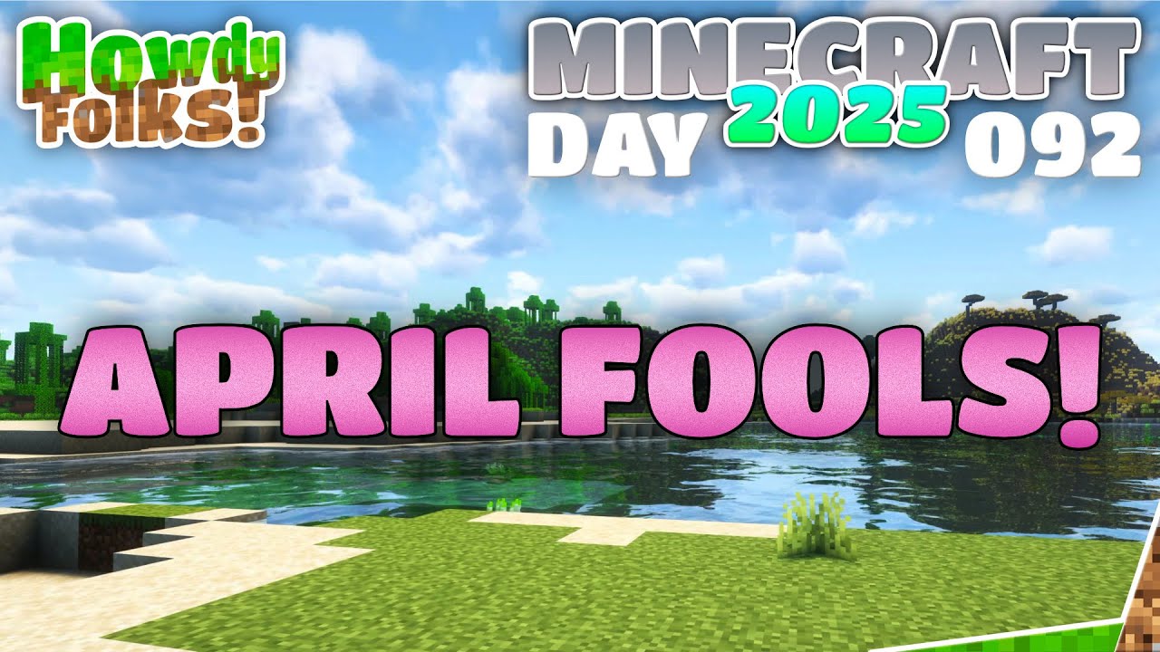 APRIL FOOLS! | Minecraft 2025 | Day 092 - YouTube