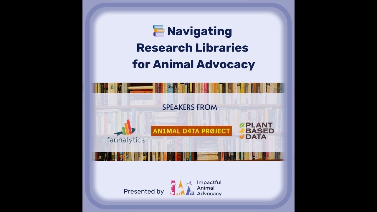 📚Navigating Research Libraries for Animal Advocacy - YouTube
