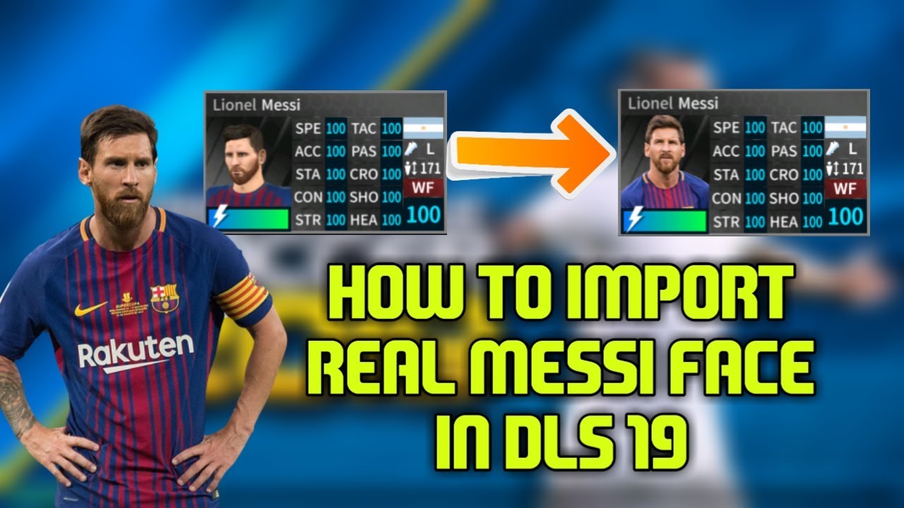 🎮How To Import Real Messi Face In Dream League Soccer 2019 🎮Android ...