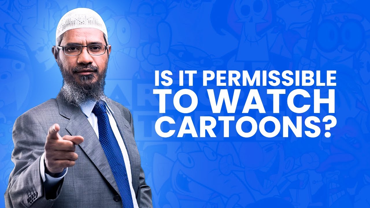 Is It Permissible To Watch Cartoons | Dr Zakir Naik Bayan in English ...
