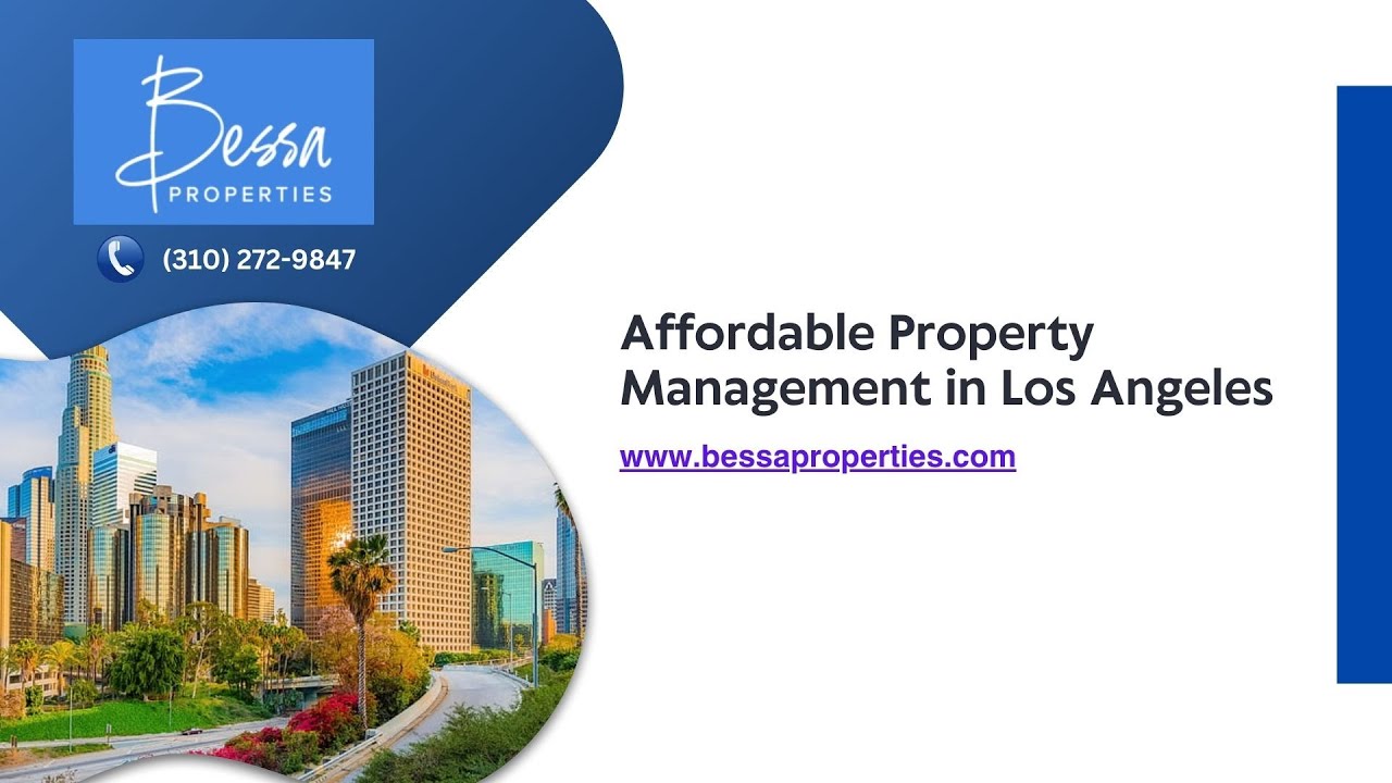 Affordable Property Management in Los Angeles - www.bessaproperties.com ...