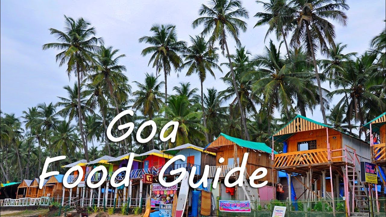 South Goa Food Guide & Goan Street Food | Goa Travel & Food Guide EP 5 ...
