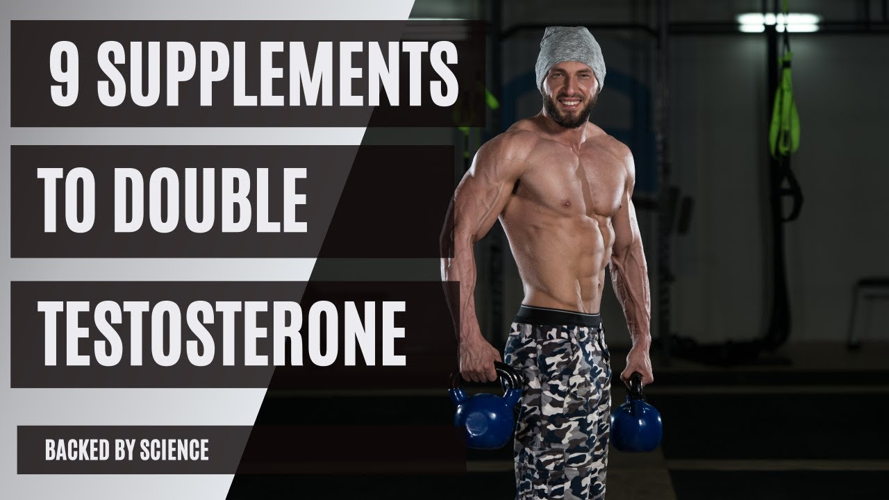 9 Supplements to Double Your Testosterone and Unlock Your Inner Beast ...