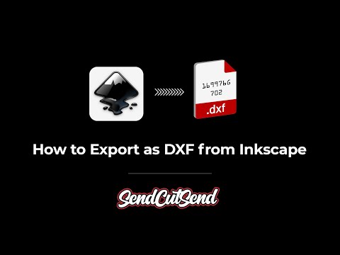 How to Export as DXF from Inkscape for Laser Cutting
