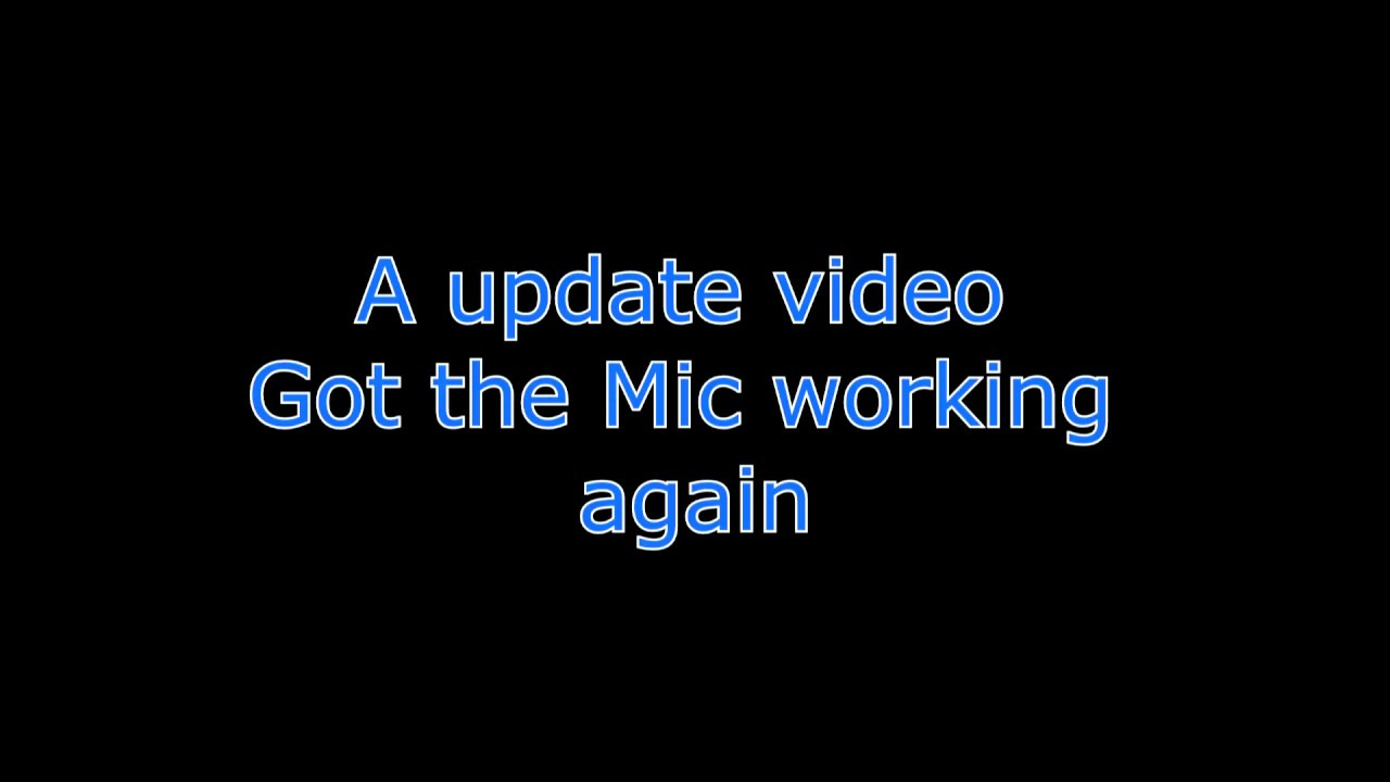 Update My Mic Working Again YouTube update-my-mic-working-again-youtube