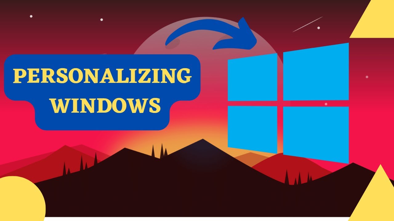 HOW TO PERSONALIZE WINDOWS IN YOUR PC - YouTube