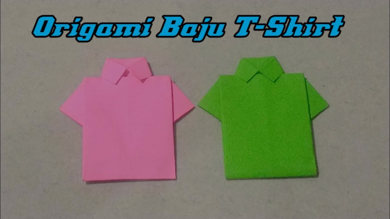 Cara membuat origami baju T-shirt - YouTube