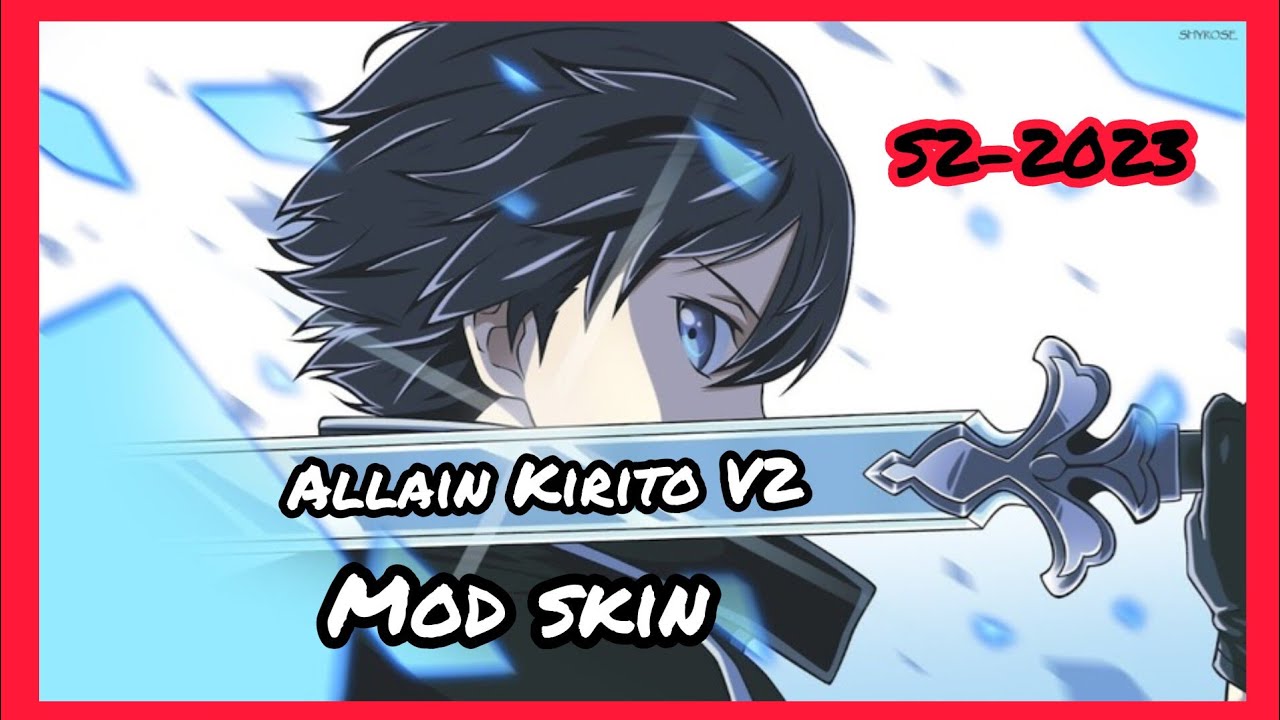 Mod Skin Allain Kirito V2 Mùa 2-2023 - Sau Cập Nhật 8/6 - Có Hiệu Ứng ...