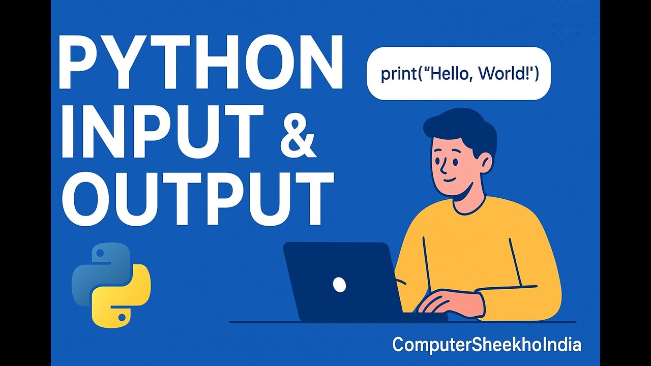 Python Input & Output Explained | print() & input() | Python Basics for ...