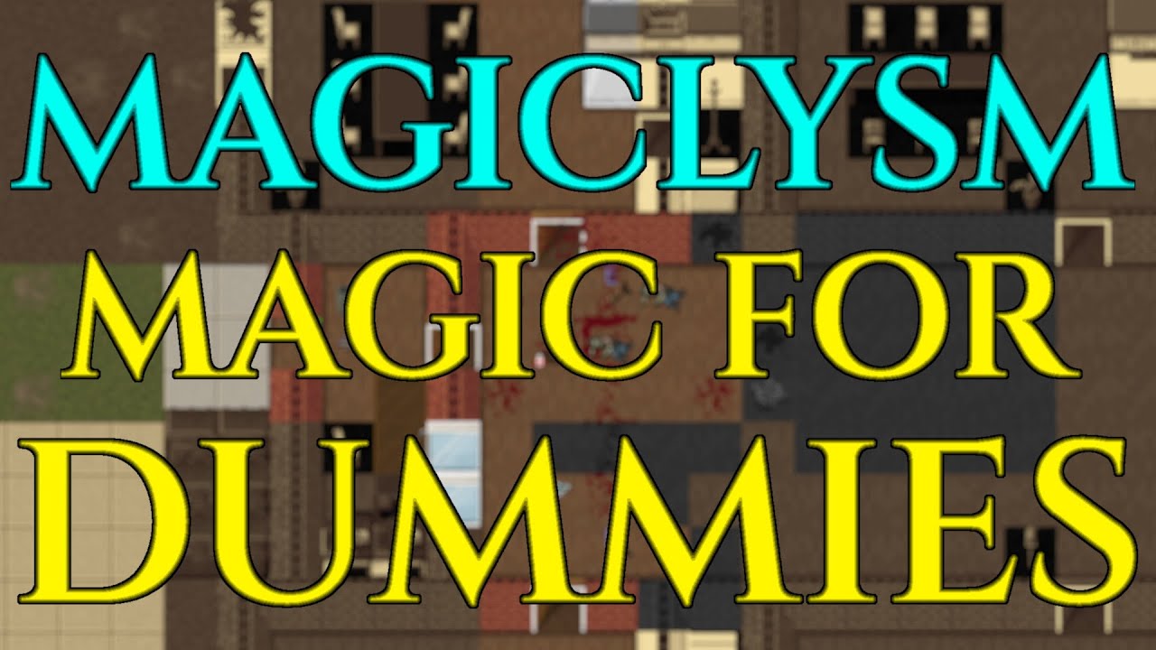 MAGIC FOR DUMMIES - CDDA Magiclysm Mod Gameplay Cataclysm 08 - YouTube