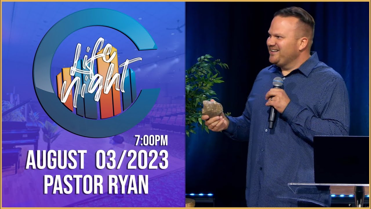 LIFE NIGHT | Pastor Ryan ( August 03/2023 - 7:00 PM ) - THE CITY CHURCH ...