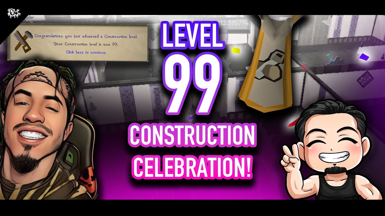 #OSRS 250mill drop PARTY lvl 99 CONSTRUCTION celebration !!! ep 241 ...