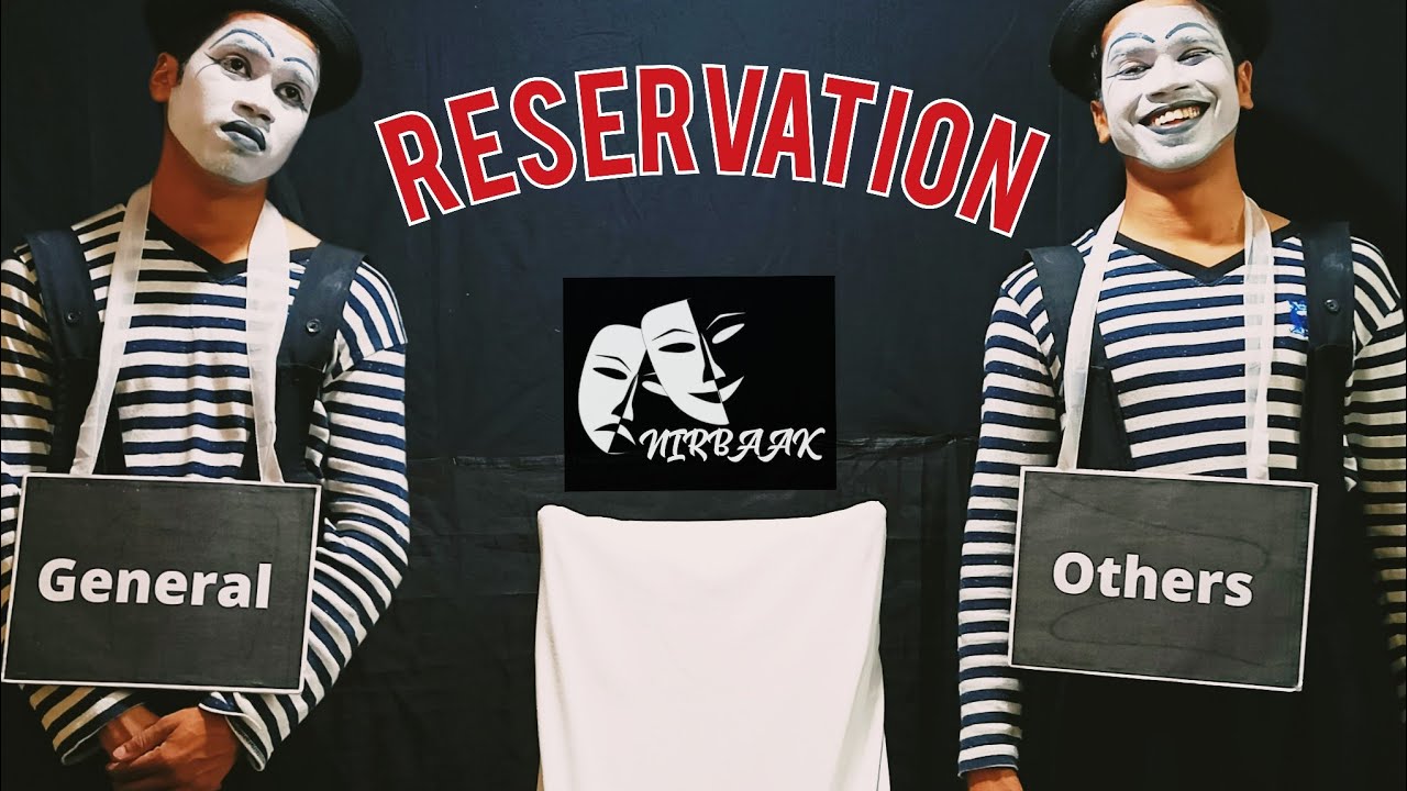 Reservation || Mime on Reservation || Nirbaak || - YouTube