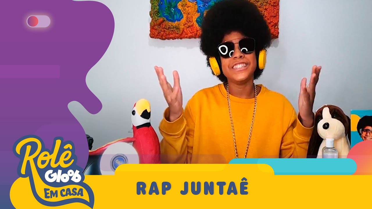 ROLEZEIROS CANTAM: RAP DO JUNTAÊ | ROLÊ GLOOB EM CASA | Mundo Gloob ...