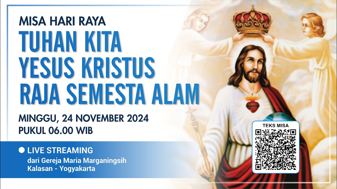 HARI RAYA TUHAN KITA YESUS KRISTUS RAJA SEMESTA ALAM | MINGGU, 24 ...
