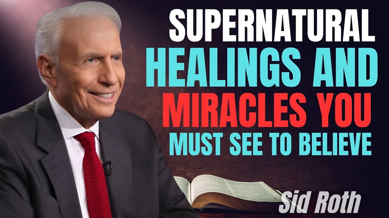Supernatural Healings And Miracles You Must See To Believe - Sid Roth’s ...