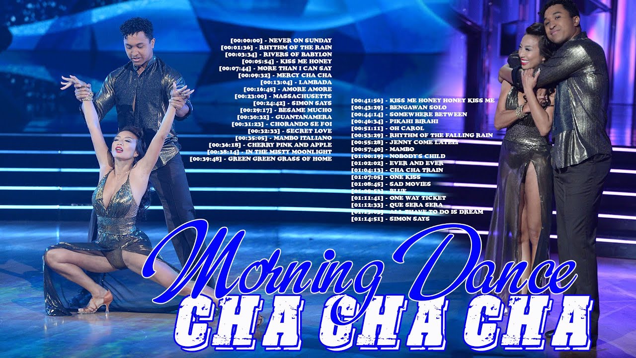 MORNING DANCE MUSIC BEST NONSTOP MAMBO SALSA CHA CHA CHA BEST OF CHACHA NONSTOP MUSIC MIX 2022 ...