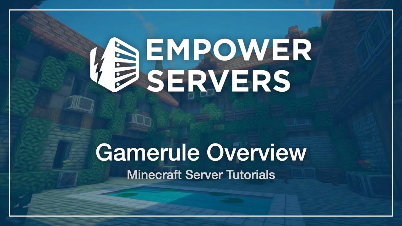 Managing Minecraft Server Game Rules | Empower Servers - YouTube