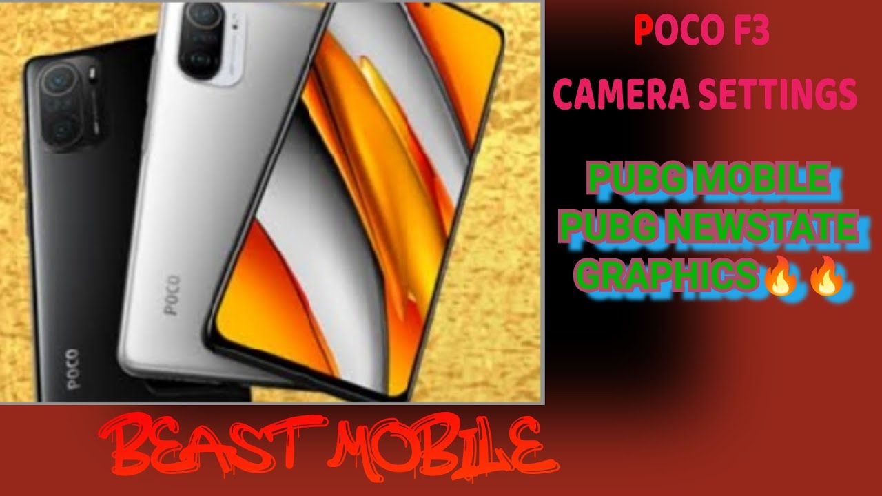 My Poco F3 Camera settings and PUBG mobile and PUBG NEWSTATE Graphics ...