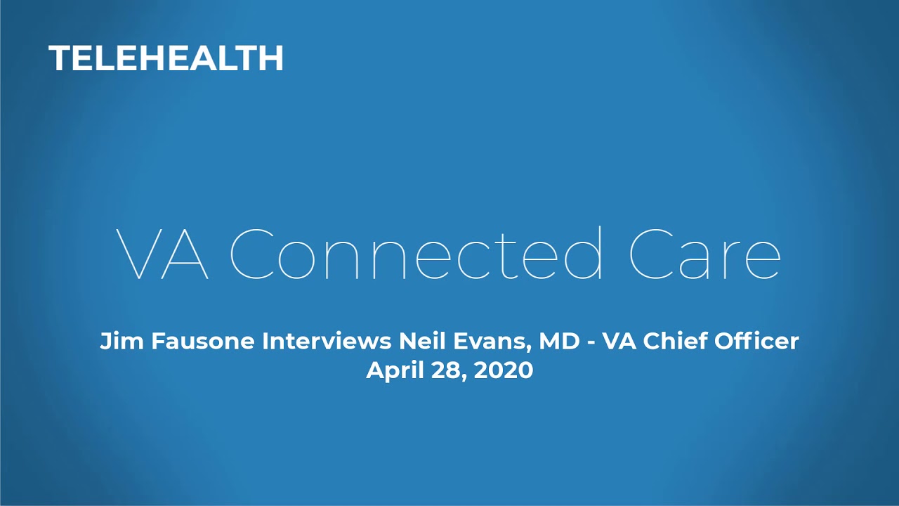 2020 April VA Telehealth with Dr. Neil Evans - YouTube