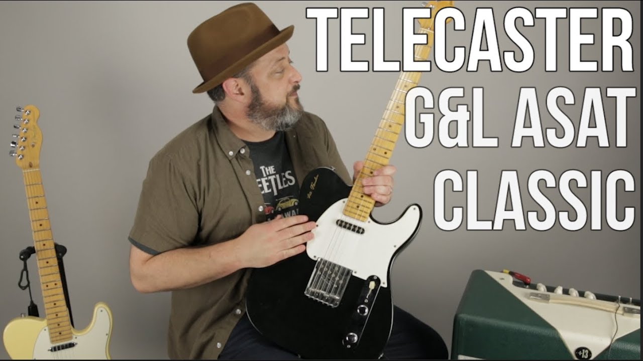 Telecaster Style G&L ASAT Classic and Fender Telecaster Guitars - YouTube
