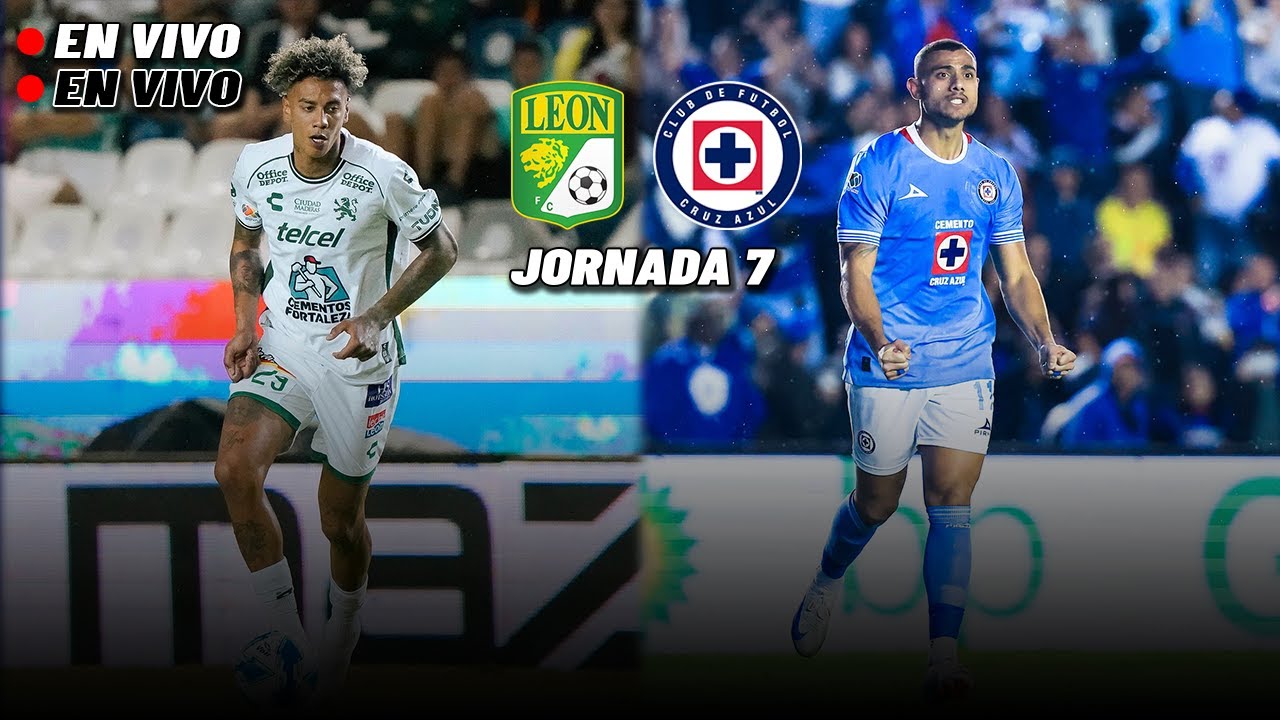 León vs Cruz Azul, Alineaciones, Novedades, Horario y Dónde Ver ...