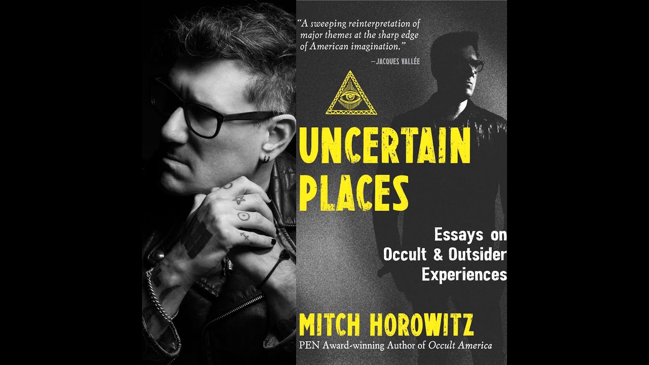 Mitch Horowitz Speaking on "Uncertain Places" at East West Bookshop ...