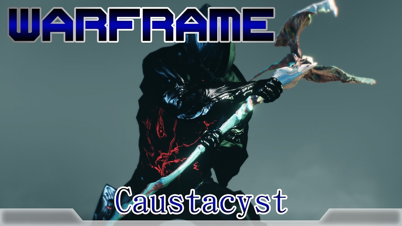 Warframe戰甲神兵-Caustacyst - YouTube
