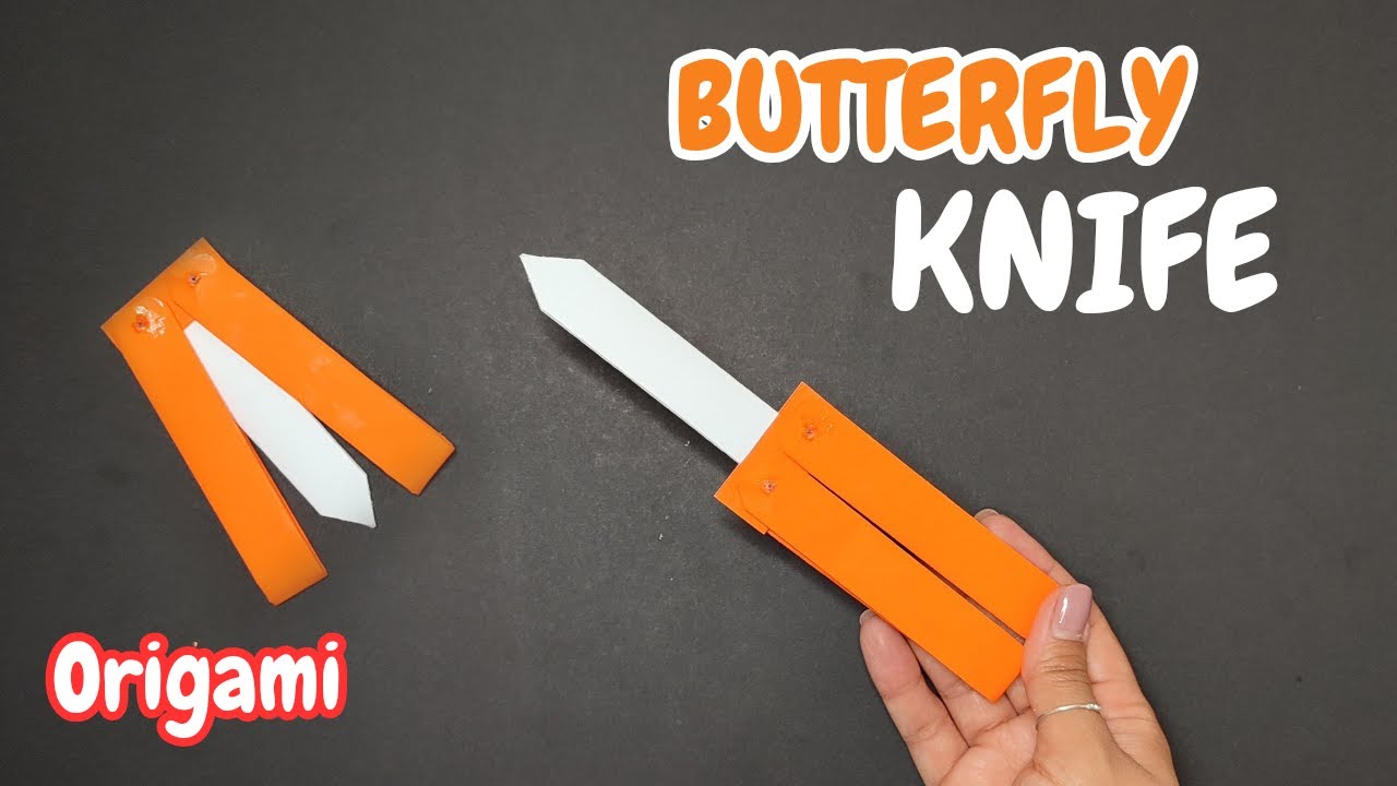 Origami Butterfly Knife || EASIEST way to make a Paper Butterfly Knife ...