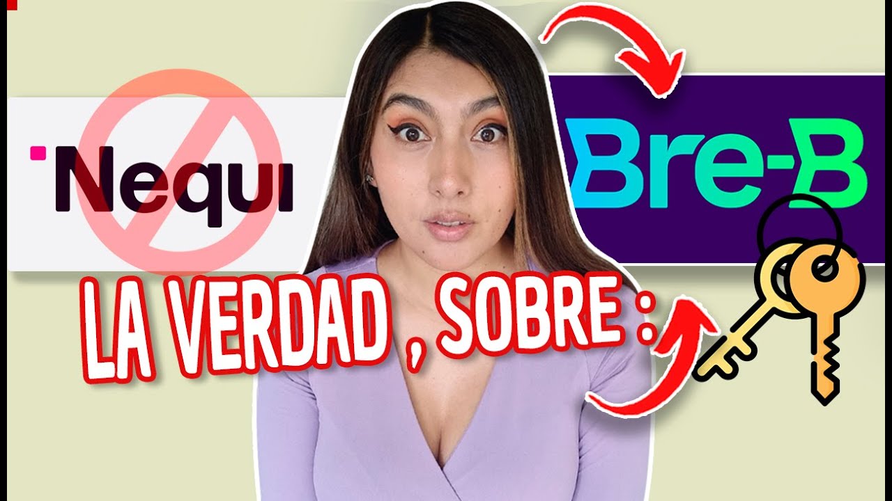 BRE-B llegó, esto es LO QUE NO TE CUENTAN (y deberías saberlo)..antes ...