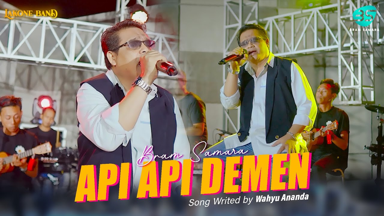 Bram Samara - Api Api Demen (Official Music Vidio) - YouTube