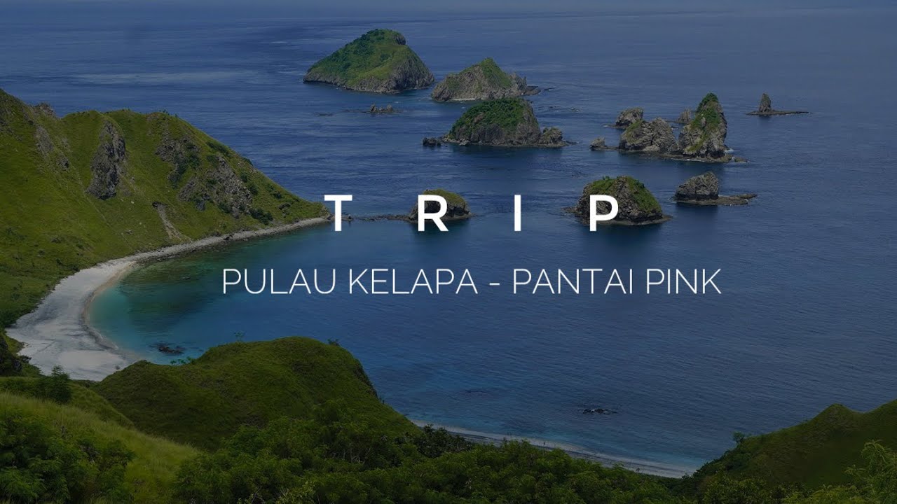 Trip Pulau Kelapa-Pantai Pink [BIMA NTB] - YouTube
