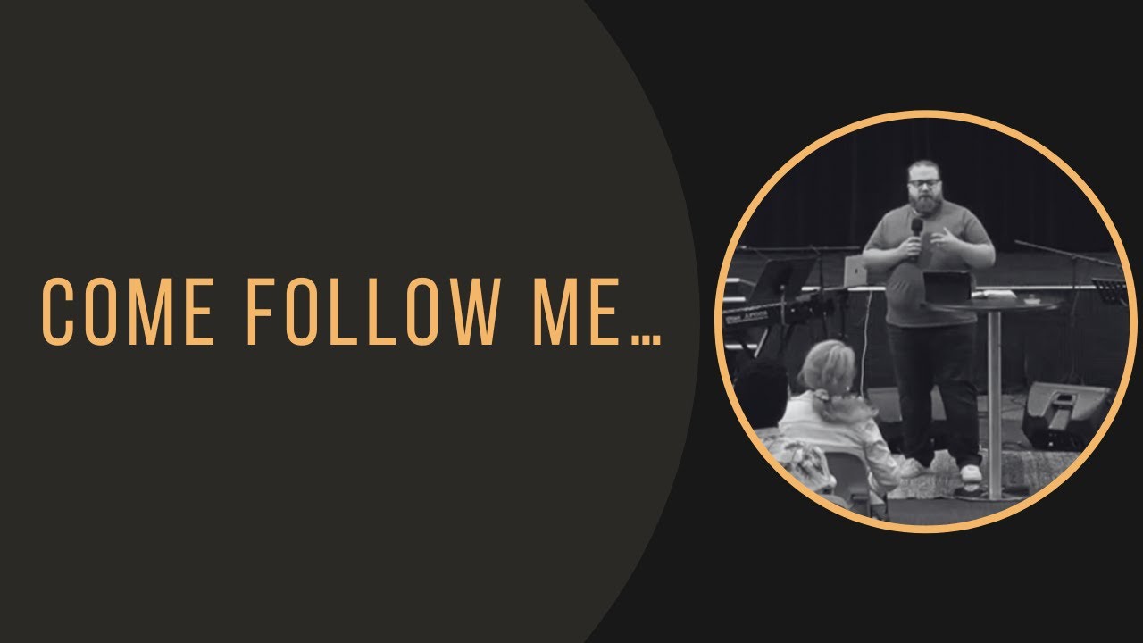 Come Follow Me… - YouTube