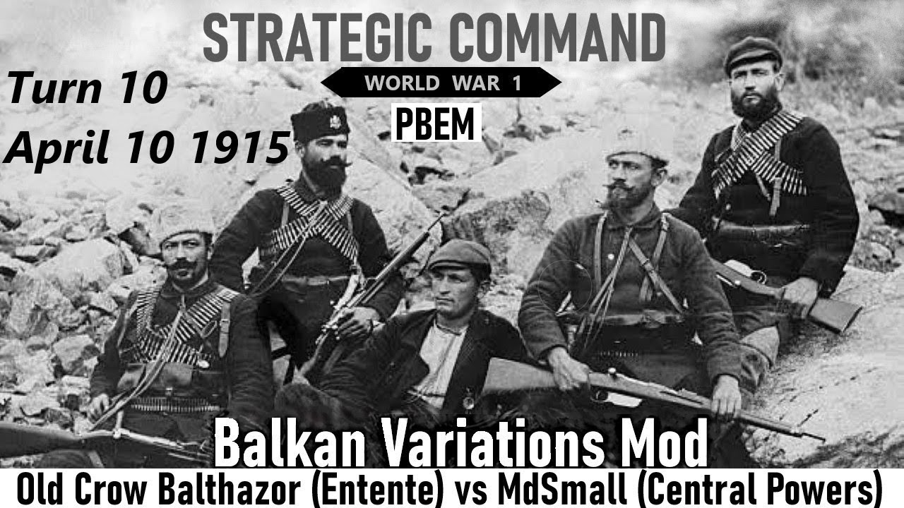 Strategic Command WW1 Balkan Variations Mod PBEM OldCrowBalthazor WW1 ...