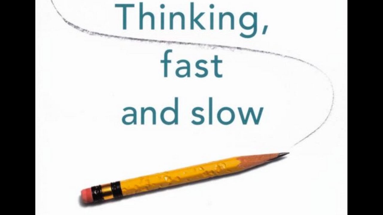Thinking, Fast and Slow - Daniel Kahneman | Understanding Human ...