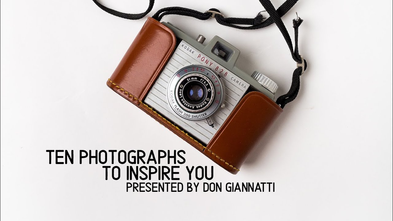 Ten Photographers to be Inspired By | Don Giannatti - YouTube