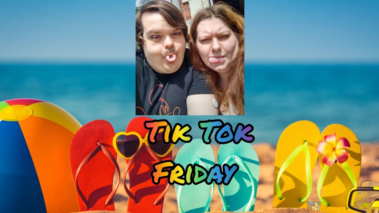 Tik Tok Friday - YouTube
