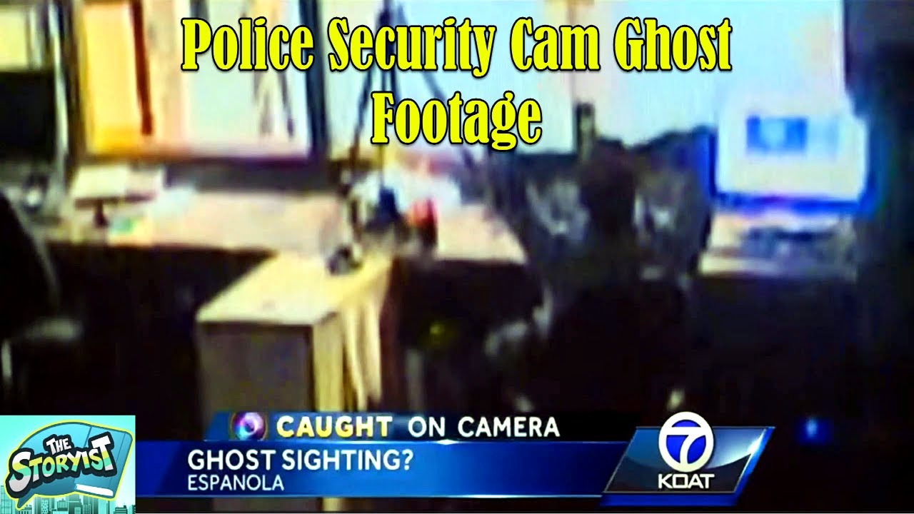 Police Security Cam Ghost Footage || The Storyist - YouTube