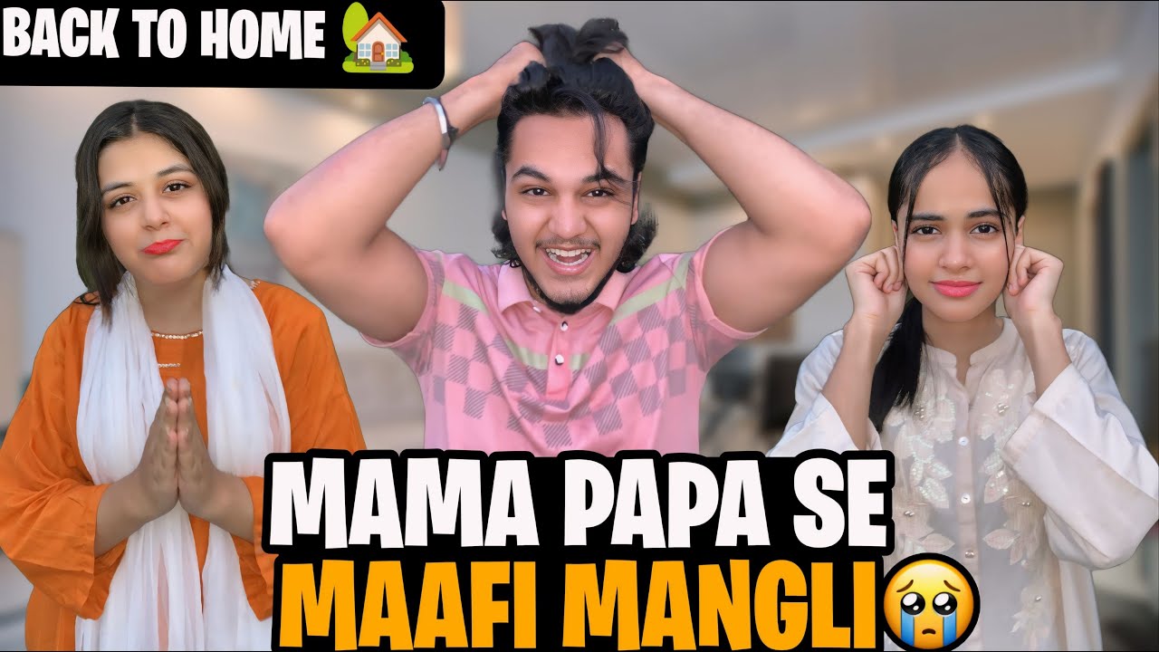 MAMA PAPA SE MAFI MIL GAYEE // BACK TO HOME - YouTube